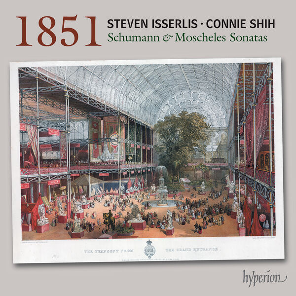 Schumann & Moscheles: 1851 Cello Sonatas, Steven Isserlis - Qobuz