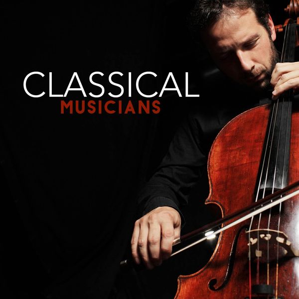Classical Musicians, Various Composers by Classical Music: 50 of the ...