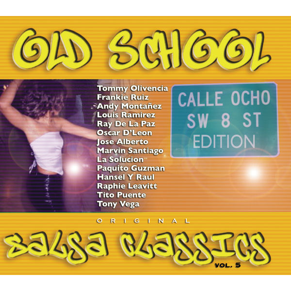 Old School Salsa Classics Vol 5, Various Artists - Qobuz