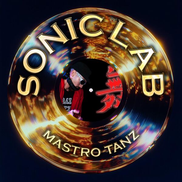 Sonic Lab, DJ Matt - Mastro Tanz - Qobuz