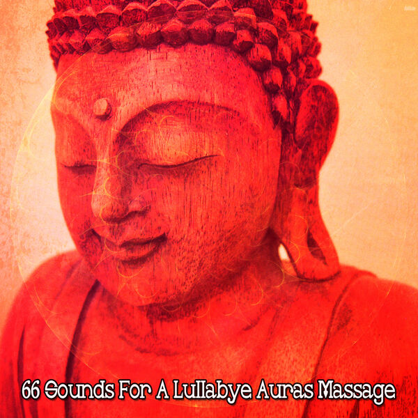 66 Sounds For A Lullabye Auras Massage Asian Zen Spa Music Meditation