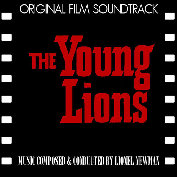 The Young Lions Original Film Soundtrack Lionel Newman Qobuz