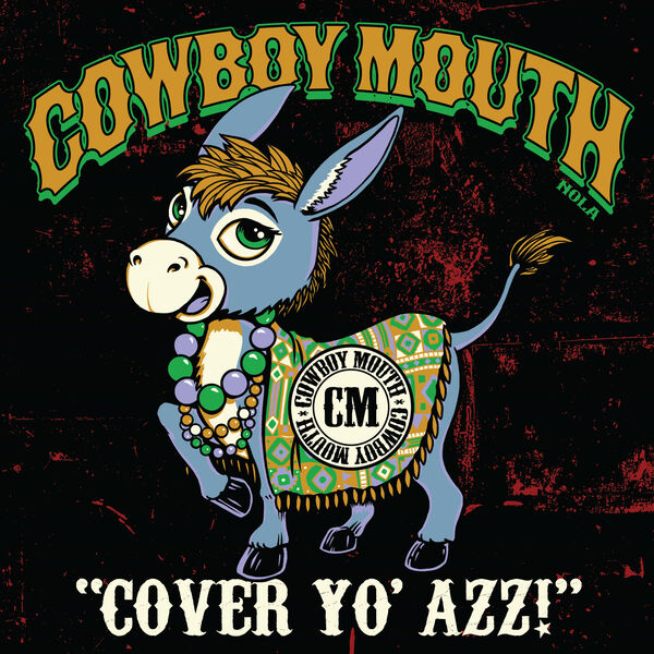 Cover Yo' Azz!, Cowboy Mouth - Qobuz