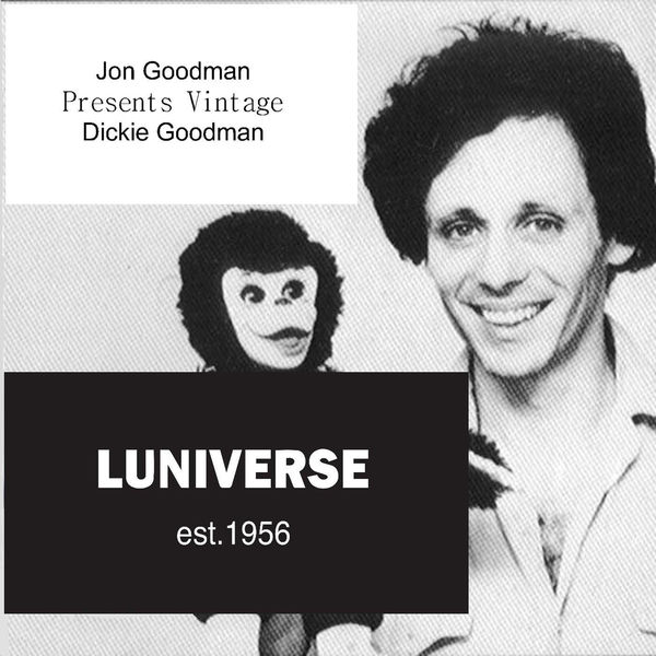 Jon Goodman Presents Vintage Dickie Goodman, Dickie Goodman - Qobuz