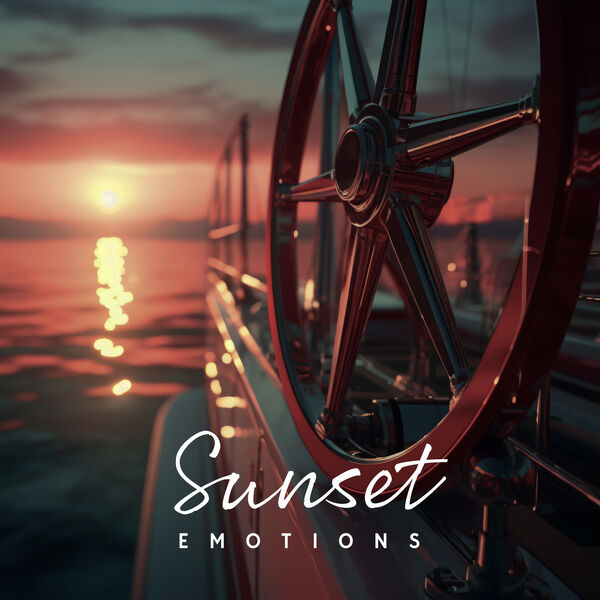 Sunset Emotions: Chillin’ with Deep House Mix, Sunset Chill Out Music Zone - Qobuz