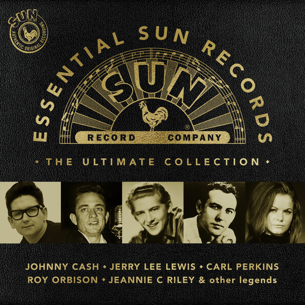 Essential Sun Records: The Ultimate Collection, Various Artists - Qobuz