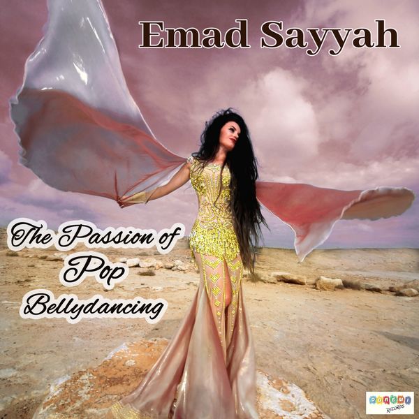 Album The Passion of Pop Bellydancing, Emad Sayyah | Qobuz: download ...