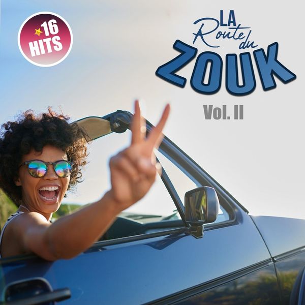 La Route du Zouk, Vol. 2, Various Artists - Qobuz