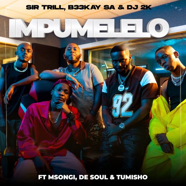iMpumelelo (feat. Msongi, De Soul & Tumisho), Sir Trill - Qobuz