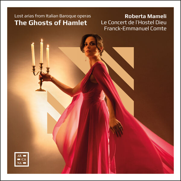 The Ghosts of Hamlet. Lost Arias from Italian Baroque Operas, Roberta ...