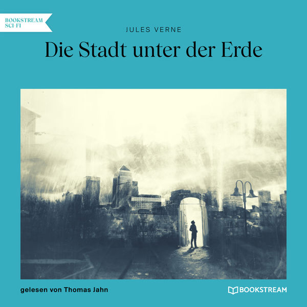 Die Stadt unter der Erde (Ungekürzt), Jules Verne - Qobuz