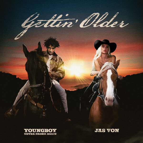 Gettin' Older (feat. YoungBoy Never Broke Again), Jas Von - Qobuz