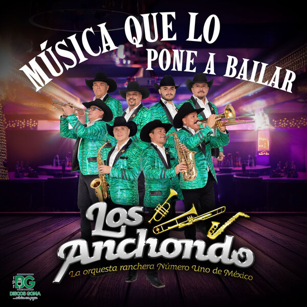 Musica que te pone a bailar..., Los Anchondo - Qobuz