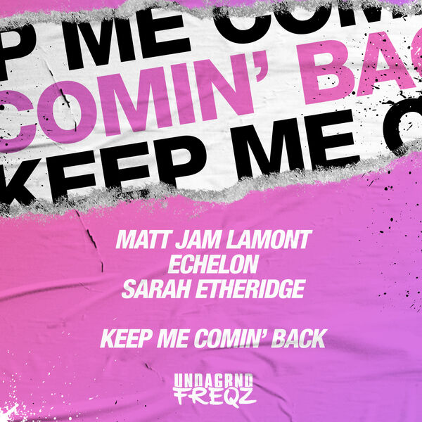 Keep Me Comin' Back (Edit), Matt Jam Lamont - Qobuz