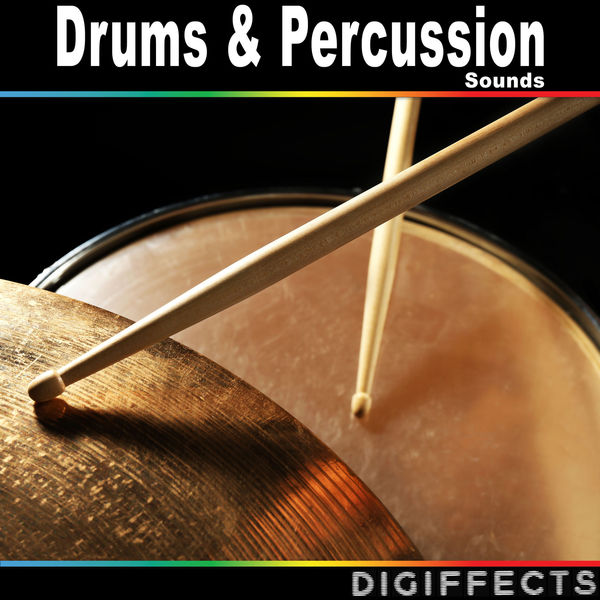 Drums & Percussion Sounds, Digiffects Sound Effects Library - Qobuz