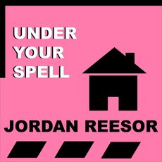 Under Your Spell, Jordan Reesor - Qobuz