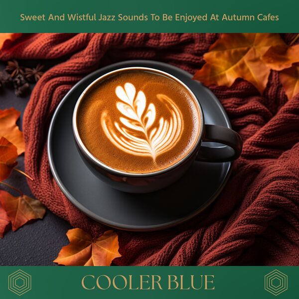 Sweet and Wistful Jazz Sounds to Be Enjoyed at Autumn Cafes, Cooler ...