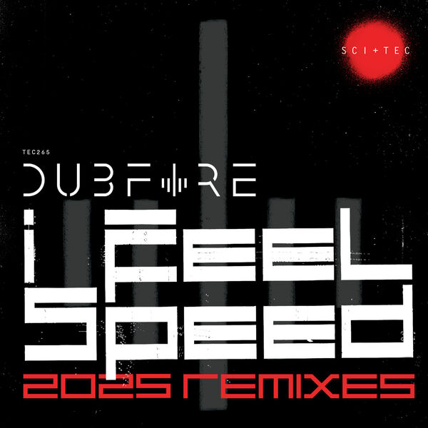 I Feel Speed (2025 Remixes), Dubfire - Qobuz