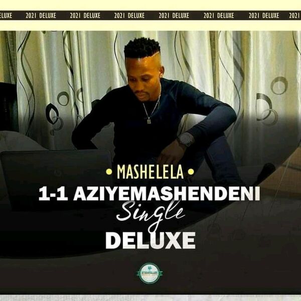1-1 Aziyemashendeni (Deluxe), Mashelela - Qobuz