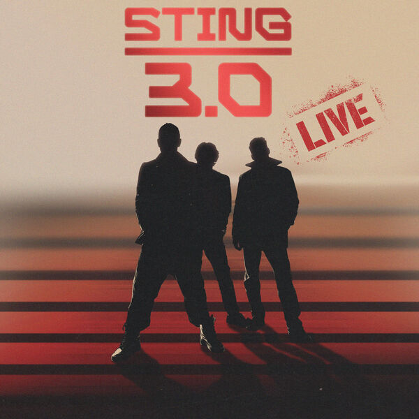 3.0 Live (STING 3.0 Live), Sting - Qobuz