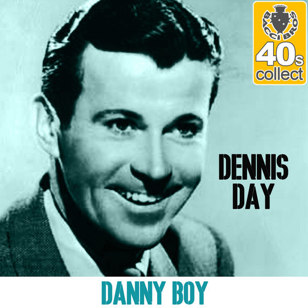 Danny Boy - Single (Remastered), Dennis Day - Qobuz