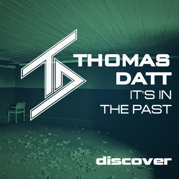 It's in the Past, Thomas Datt - Qobuz