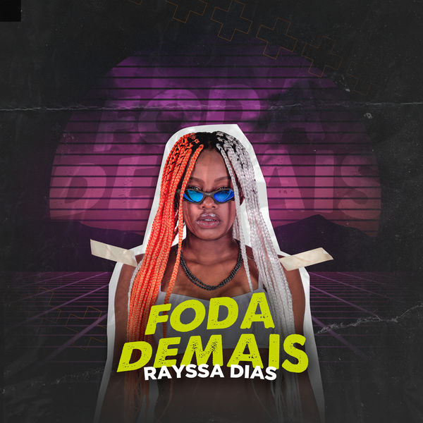 Foda Demais, Rayssa Dias - Qobuz