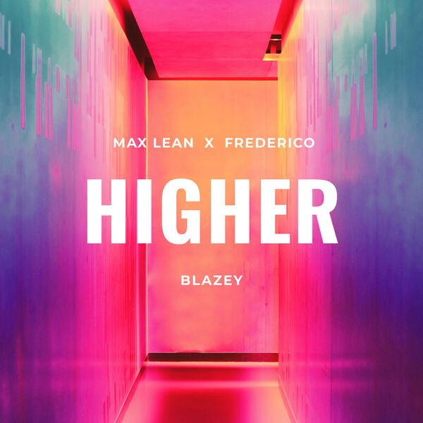 Higher, Max Lean - Qobuz