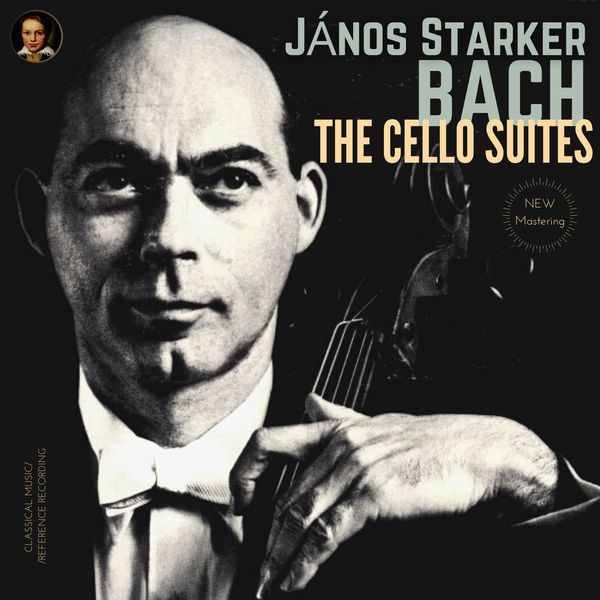 Bach: The Cello Suites by János Starker, Johann Sebastian Bach von ...