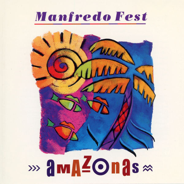Album Amazonas, Manfredo Fest | Qobuz: download and streaming in high ...