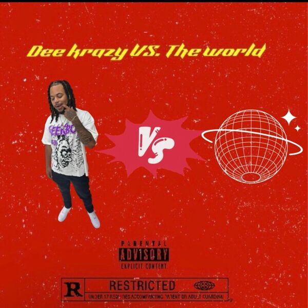 Dee Krazy vs. The World, Krazy Dee - Qobuz