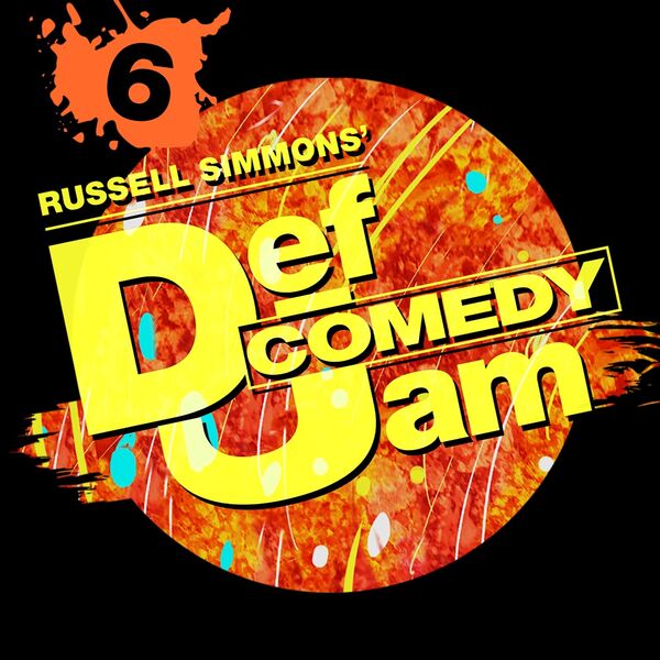 Russell Simmons' Def Comedy Jam, Season 6, Various Artists - Qobuz