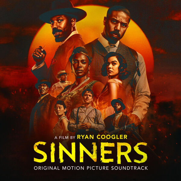 Sinners (Original Motion Picture Soundtrack), Sinners Movie - Qobuz
