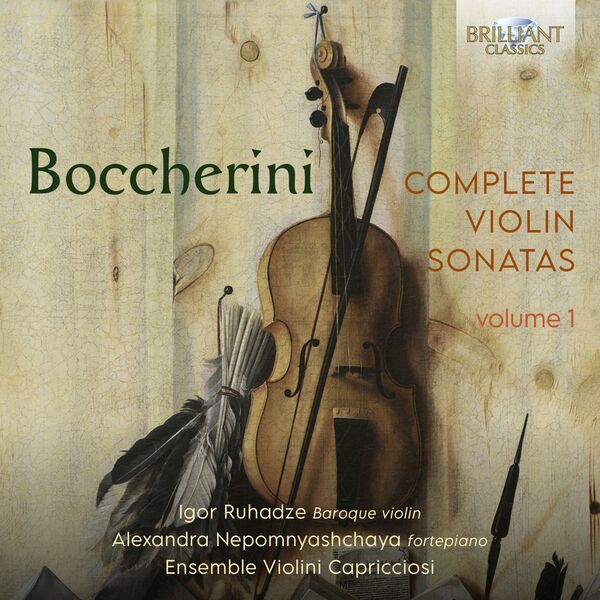 Boccherini: Complete Violin Sonatas, Vol. 1, Igor Ruhadze - Qobuz