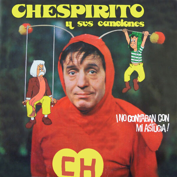 Chespirito y Sus Canciones, Chespirito - Qobuz