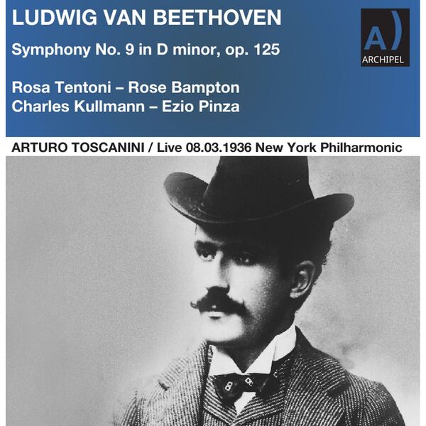 Beethoven: Symphony No. 9 in D Minor, Op. 125 (Live 1936), Arturo Toscanini - Qobuz