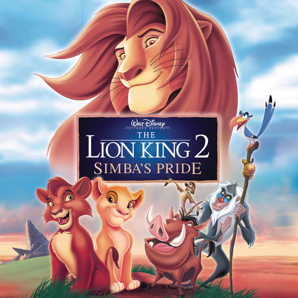 The Lion King 2: Simba's Pride, Various Artists - Qobuz