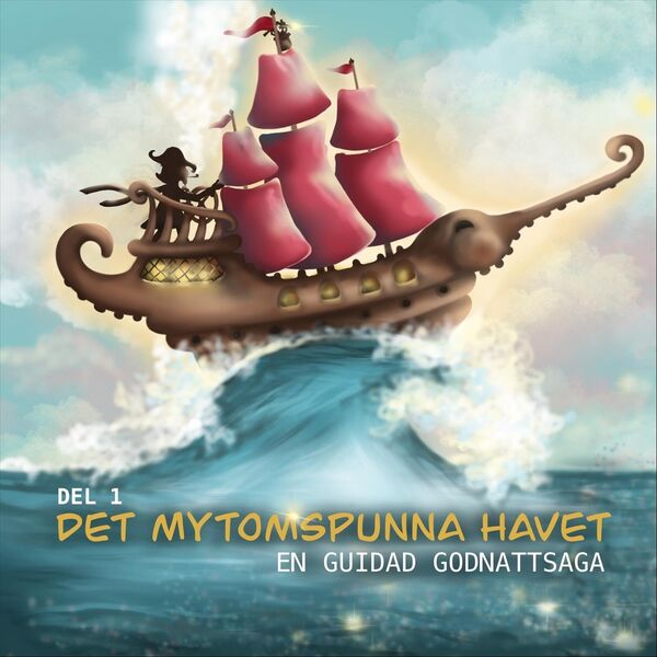 Det mytomspunna havet, del 1 (en guidad godnattsaga), Kia Temmes - Qobuz