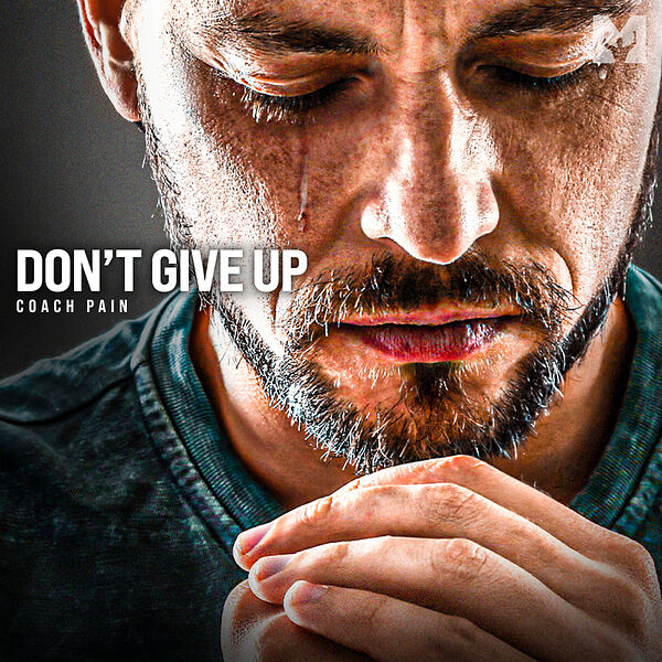 Don't Give up (Motivational Speech), Motiversity - Qobuz