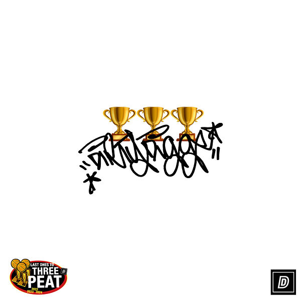 The Last Ones to Three Peat, DirtyDiggs - Qobuz