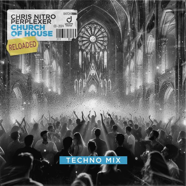 Church of House (Reloaded) (Techno Mix), Chris Nitro - Qobuz
