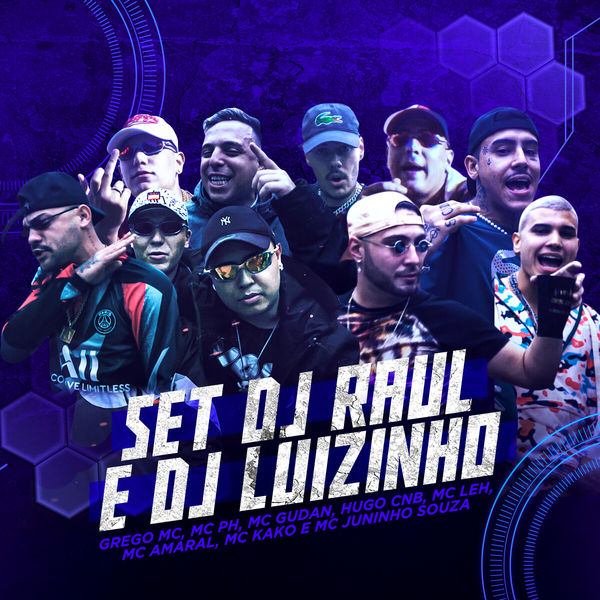 SET DJ RAUL E DJ LUIZINHO, Raul Dj - Qobuz