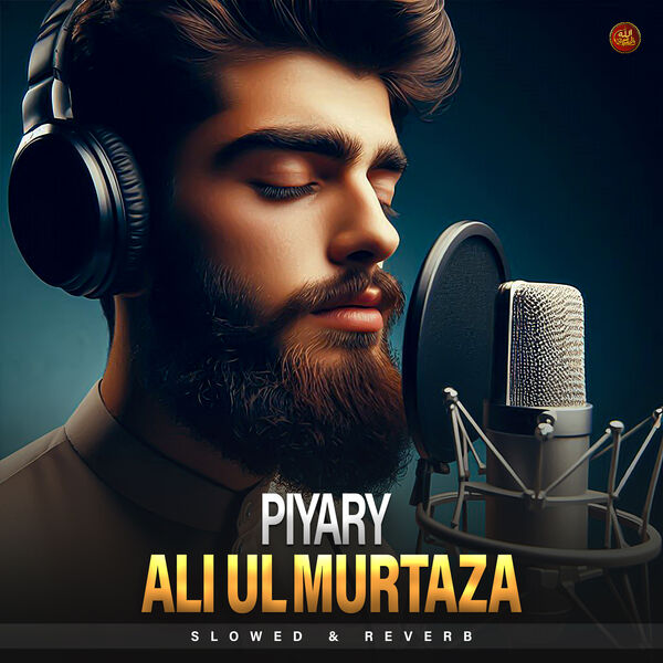 Piyare Ali ul Murtaza - Lofi, Sardar Rizwan Baloch - Qobuz