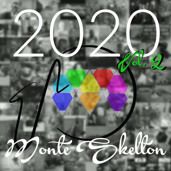 Album Monte Skelton: 2020, Vol. 2, Monte Skelton | Qobuz: download and ...