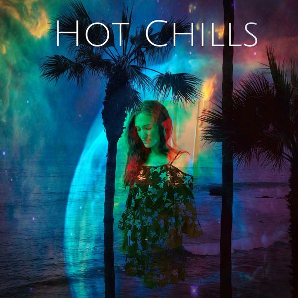 Hot Chills, Maren Elise - Qobuz