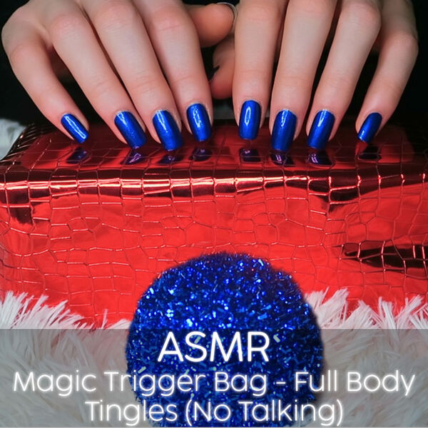 ASMR Magic Trigger Bag - Full Body Tingles (No Talking), Ana Aster ASMR ...