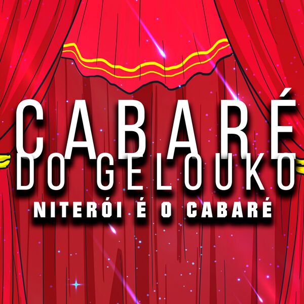 Cabaré do Gelouko (Niterói é o Cabaré), Gelouko DJ - Qobuz