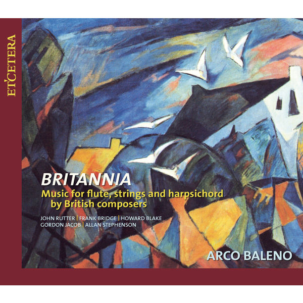 Rutter & Bridge & Blake & Jacob & Stephenson: Britannia, Arco Baleno ...