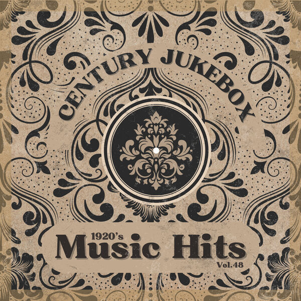1920's Music Hits, Vol.48, Century Jukebox - Qobuz
