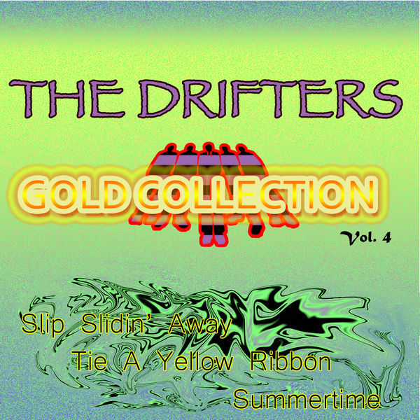 The Drifters Gold Collection, Vol. 4, The Drifters - Qobuz